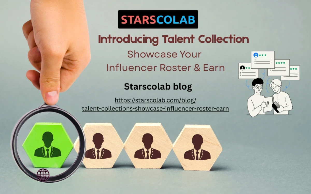 Introducing Talent Collections: Showcase Your Influencer Roster & Earn